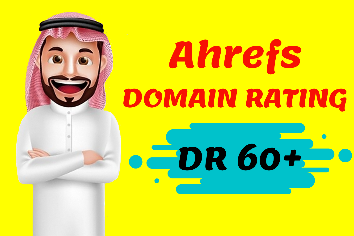I Will Increase Ahrefs Domain Rating DR 60 Plus for $250 - SEOClerks