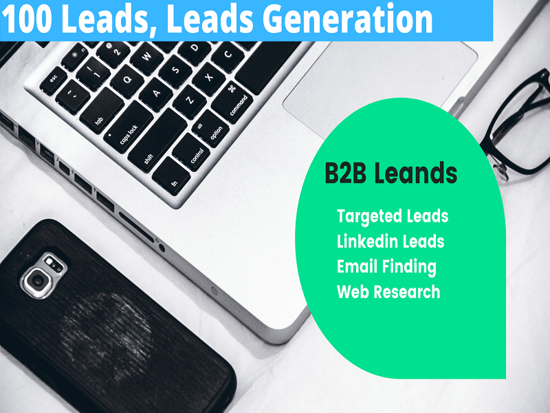 I will Collect 100 Leads, Leads Generation for your business. for $10 ...