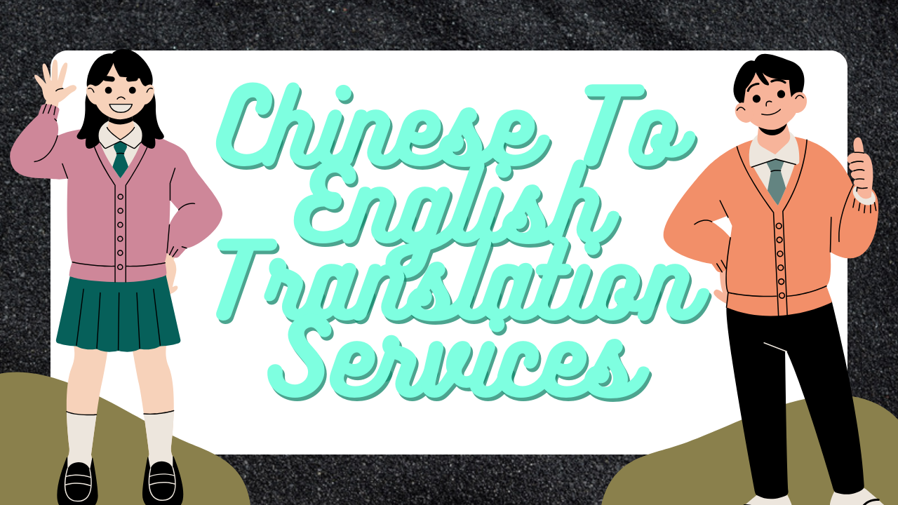 Chinese To English Translation Services for $10 - SEOClerks