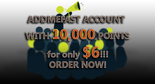 give you safe Addmefast account with 10,000 Points for $6 - SEOClerks