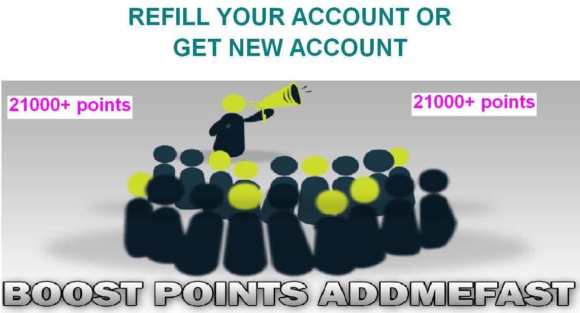 refill 13500 Points to your addmefast account or get a new account for ...